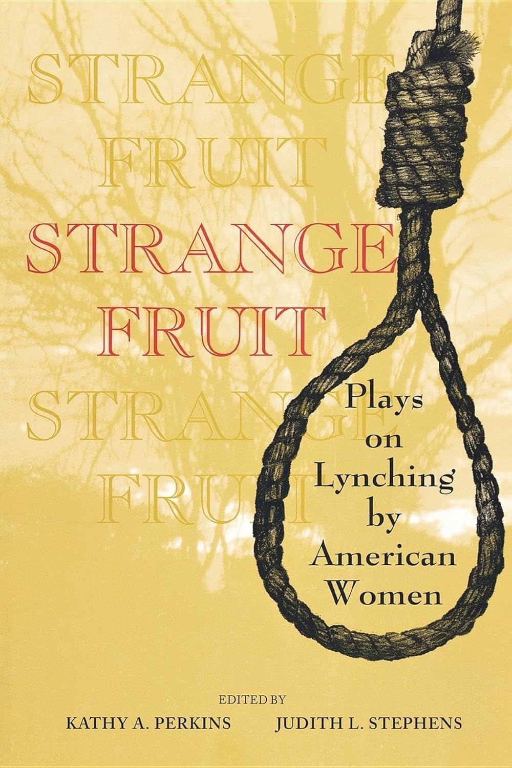 Strange Fruit: Plays on Lynching by American Women: Perkins, Kathy A ...