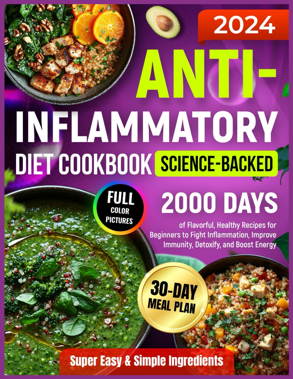 Anti-Inflammatory Diet Cookbook: 2000 Days of Science-Backed, Flavorful ...