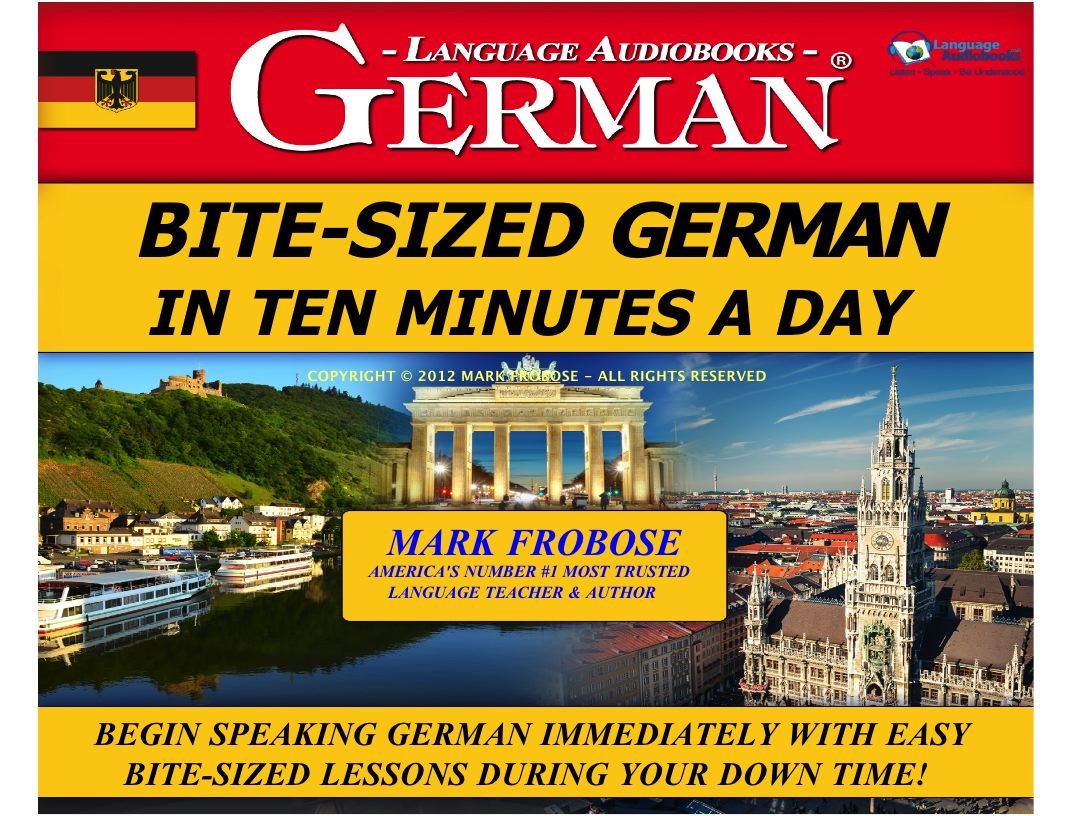 Bite-Sized German in Ten Minutes a Day - 5 One Hour Audio CDs (English ...