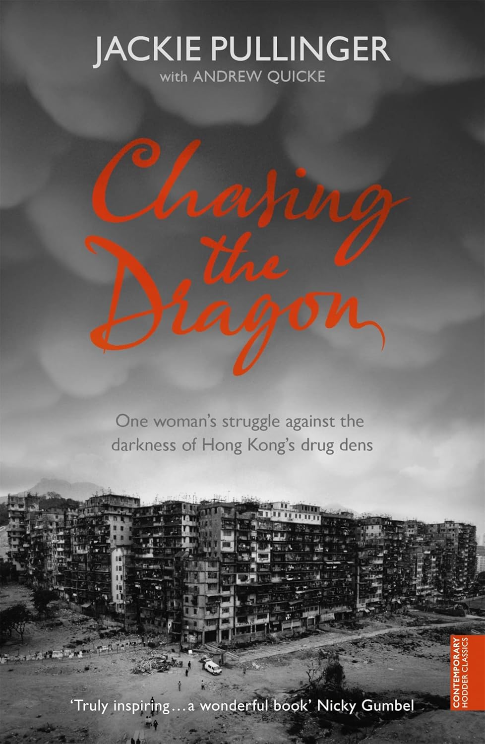 Chasing the Dragon: Pullinger, Jackie, Quickie, Andrew: 9780340908808 ...