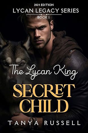 The Lycan King's Secret Child: Rejected Mate Billionaire Werewolf Romance (The Killer Thrillers ...