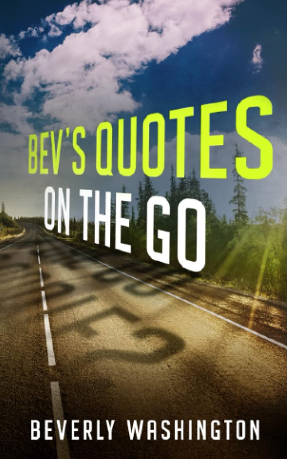 BEV'S QUOTES ON THE GO: Washington, Beverly: 9781952752223: Amazon.com ...