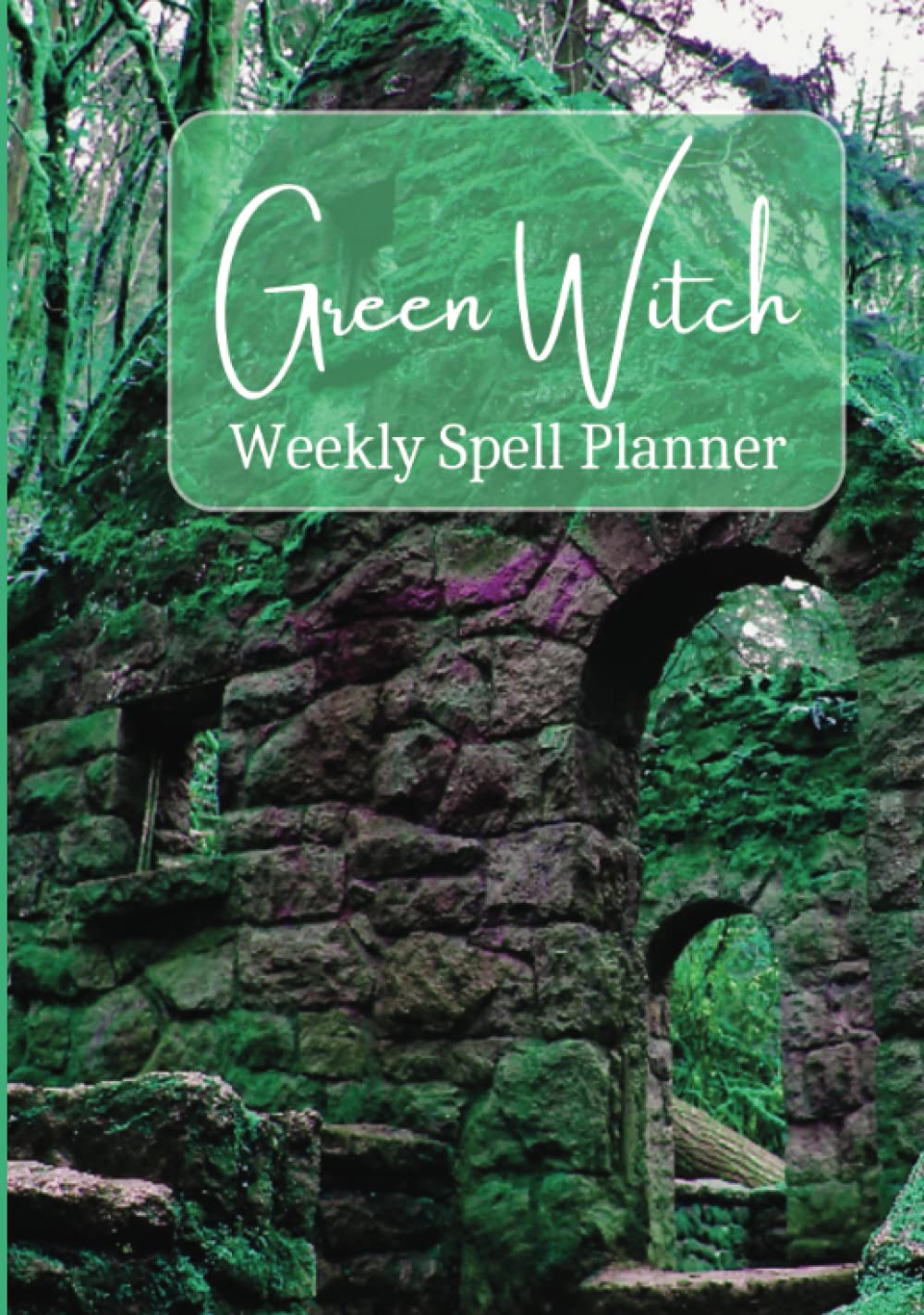 Green Witch Weekly Planner: Undated: Weekly Planner for Green Witches ...