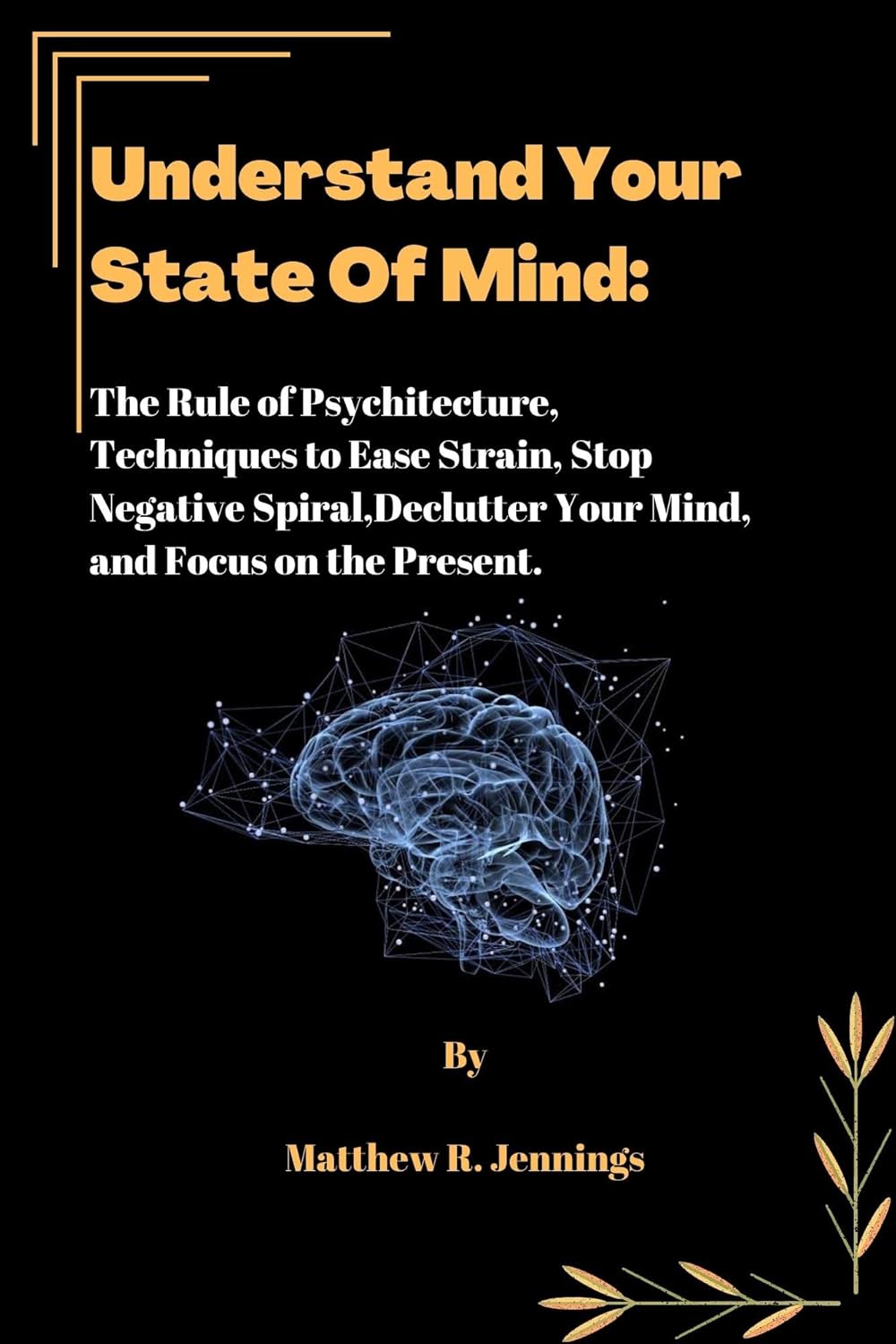 Amazon.com: Understand Your State Of Mind: The Rule of Psychitecture ...
