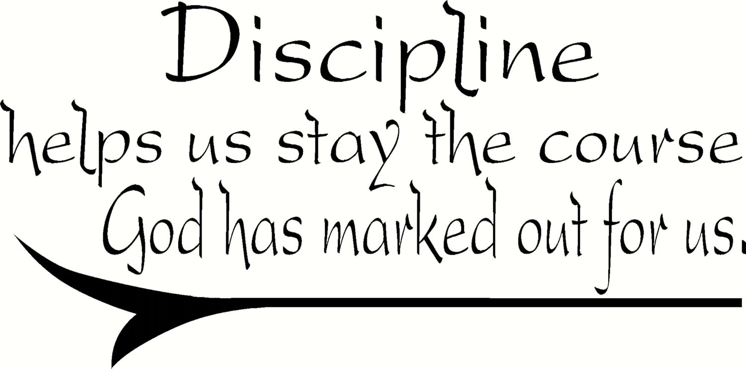 Discipline Helps Us Stay the Course, Bible Verse Wall Decal Art. Our ...