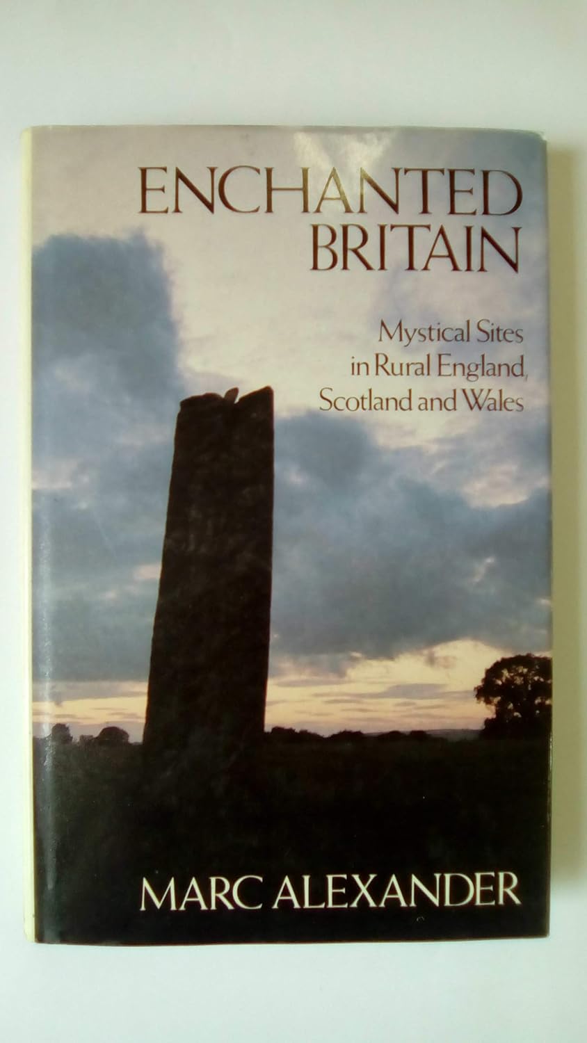Enchanted Britain: Alexander, Marc.: 9780213167684: Amazon.com: Books