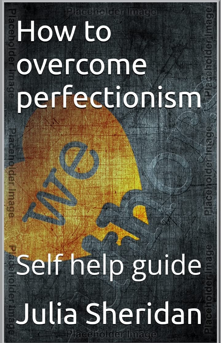 Amazon.com: How to overcome perfectionism: Self help guide eBook ...