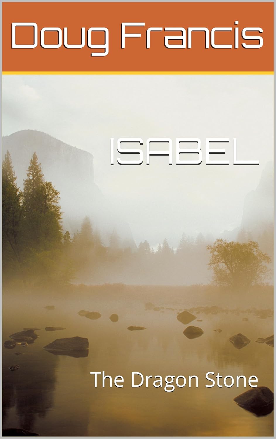 ISABEL: The Dragon Stone - Kindle edition by Francis, Doug, Damen, Mark ...