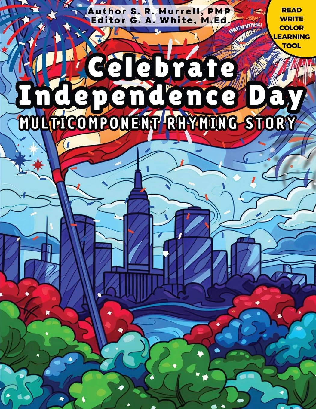 Celebrate Independence Day: Multicomponent Educational Rhyming Story ...