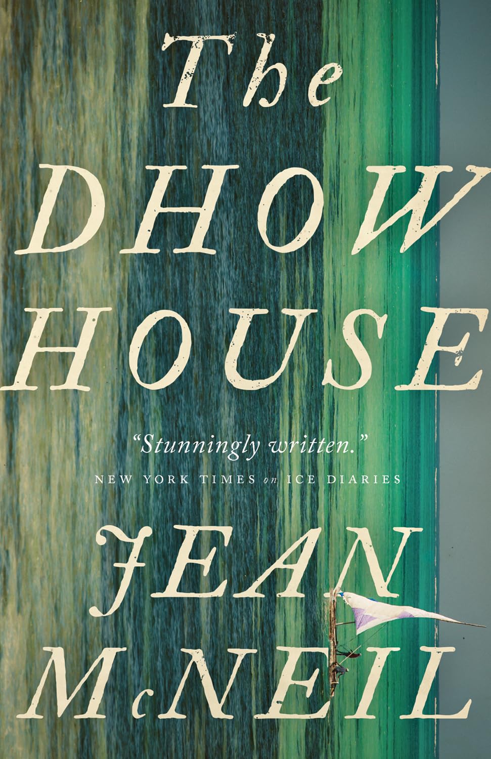 Amazon.com: The Dhow House: 9781770413498: McNeil, Jean: Books
