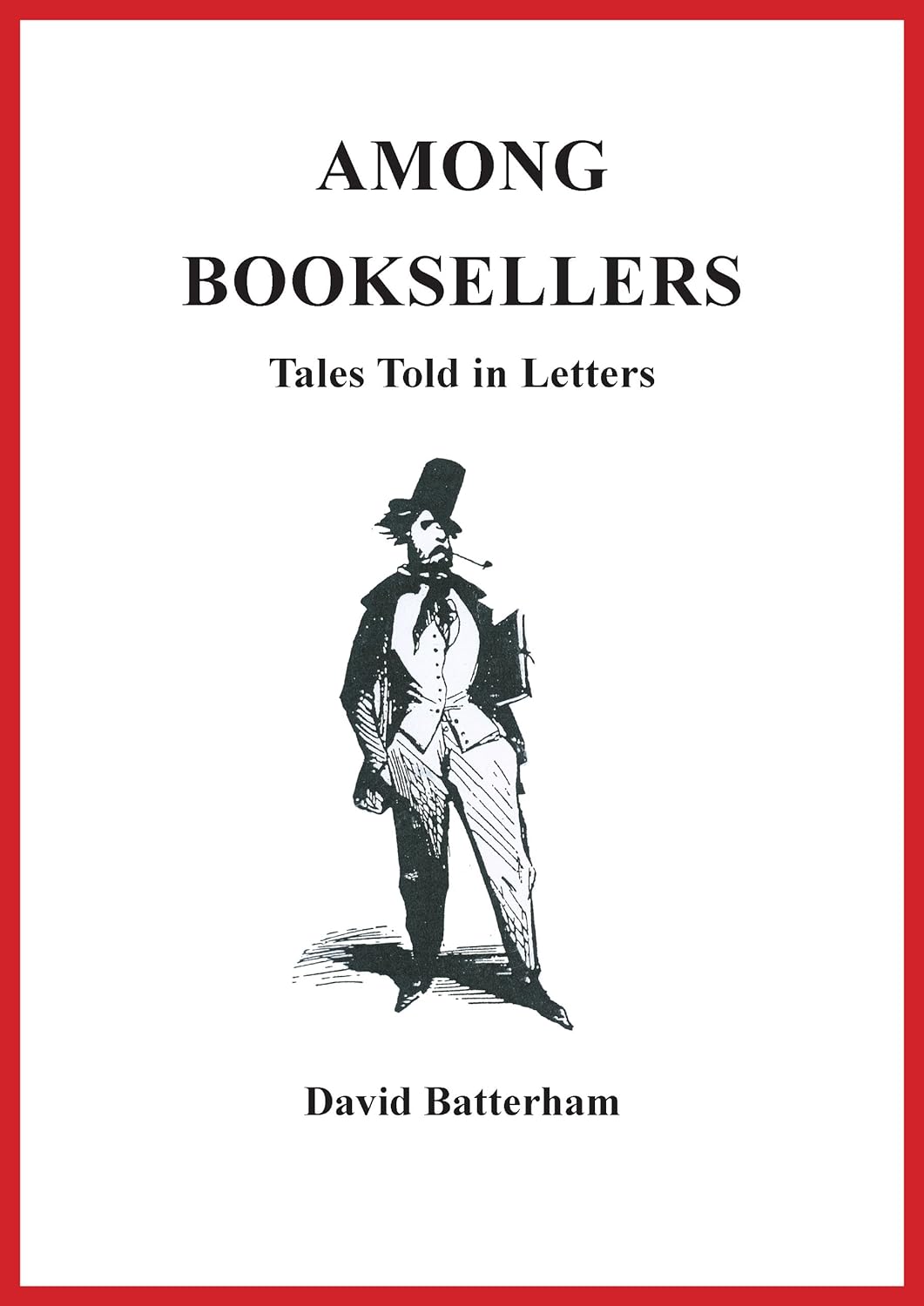 Amazon.com: AMONG BOOKSELLERS Tales told in Letters To Howard Hodgkin ...