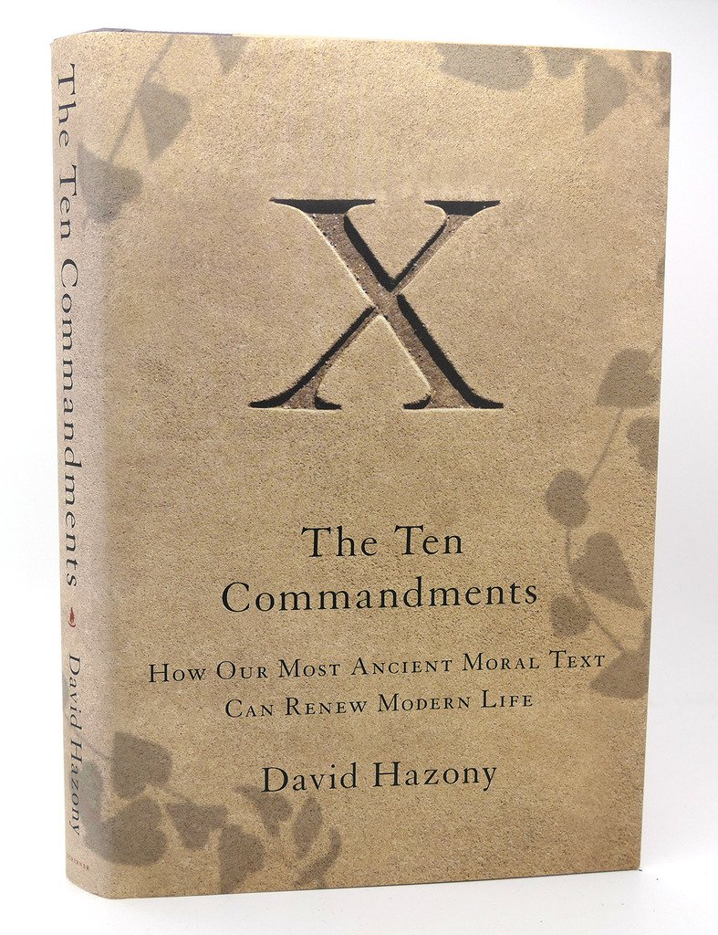 The Ten Commandments: How Our Most Ancient Moral Text Can Renew Modern ...