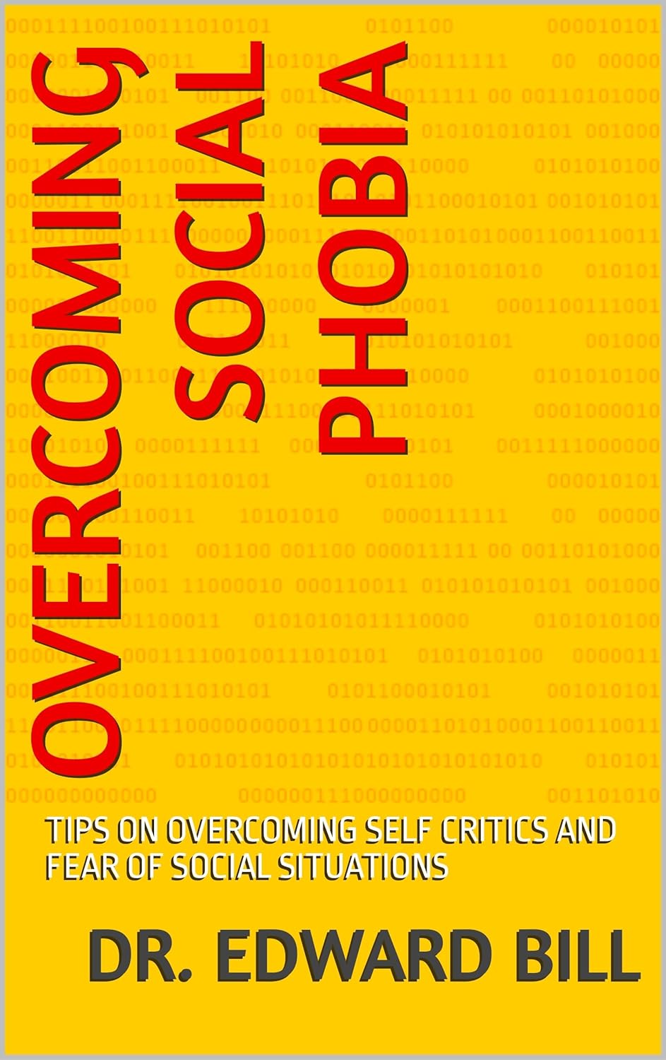 Amazon.com: OVERCOMING SOCIAL PHOBIA: TIPS ON OVERCOMING SELF CRITICS ...