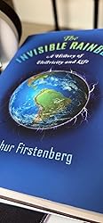 The Invisible Rainbow: A History of Electricity and Life, Firstenberg ...