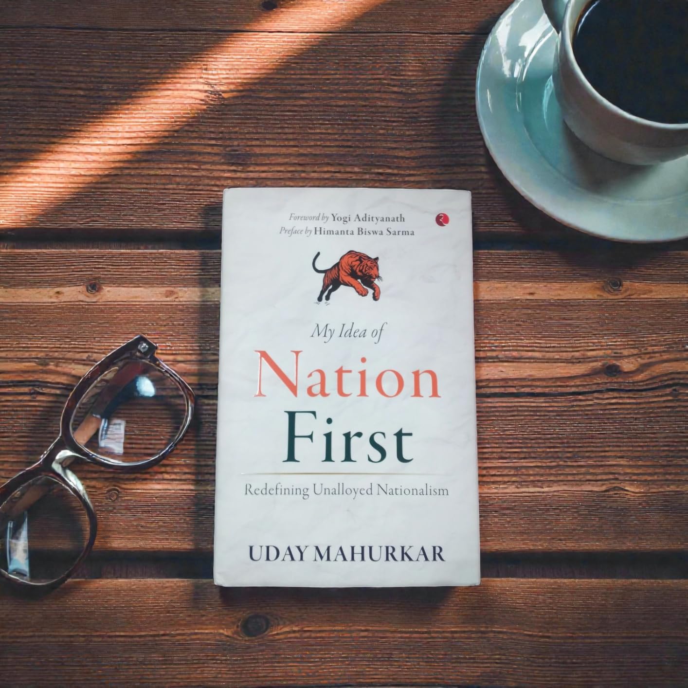 My Idea of Nation First: Redefining Unalloyed Nationalism : Uday ...