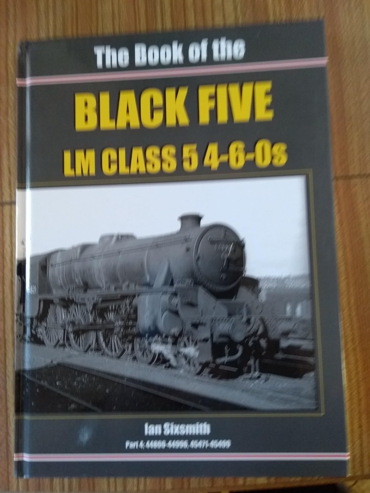The Book of the Black Fives LM Class 5 4-6-0s: Part 5: Part 5 : 44658 ...