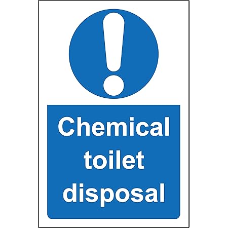 Chemical toilet disposal Safety sign - 1.2mm Rigid plastic 300mm x ...
