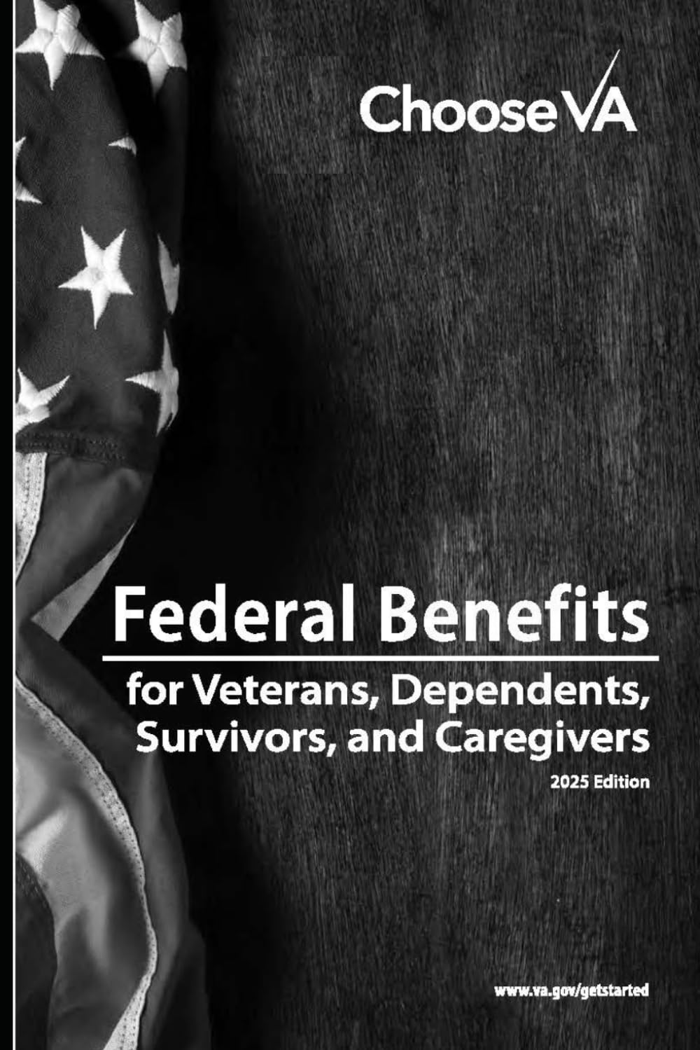 Federal Benefits for Veterans, Dependents, Survivors, and Caregivers: 2025 Edition: Department ...
