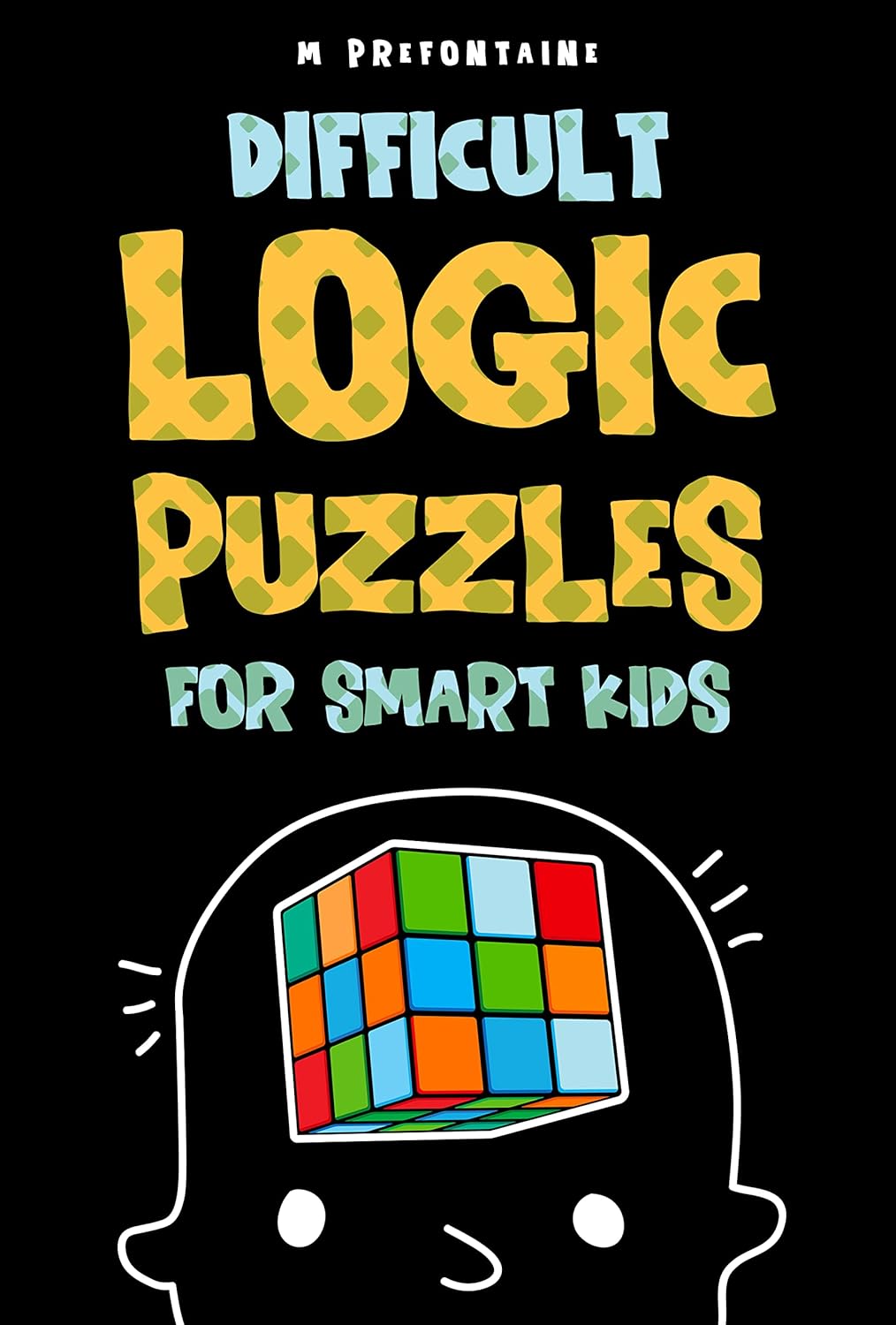 Amazon.com: Difficult Logic Puzzles for Smart Kids: 150 Brainteasers ...