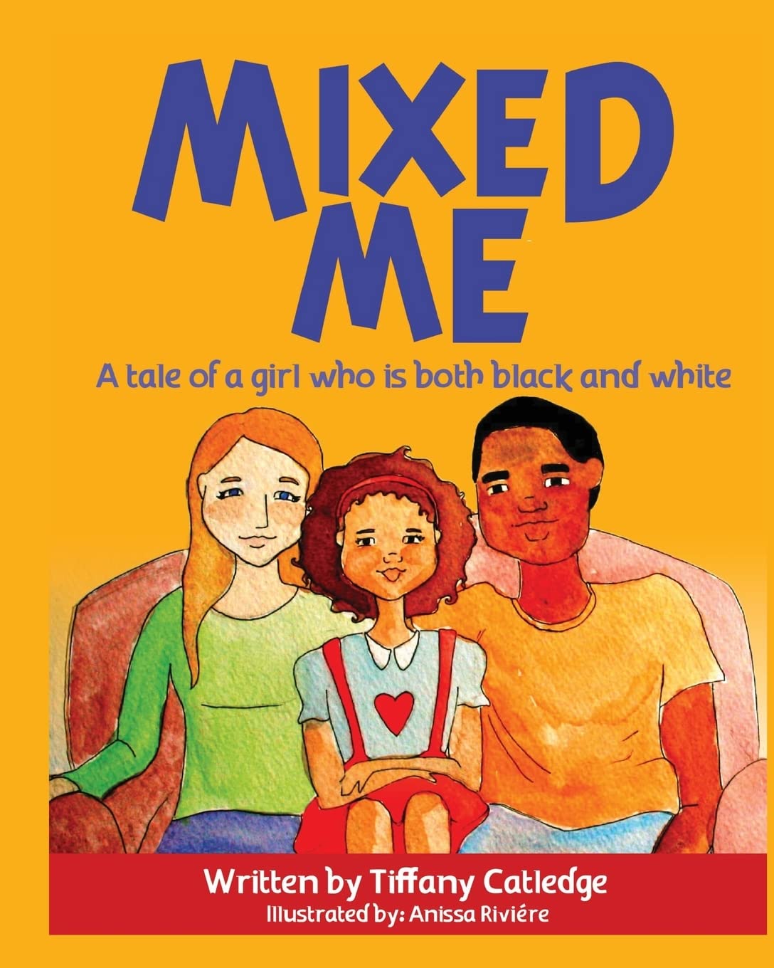 Mixed Me: a tale of a girl who is both black and white: Catledge ...