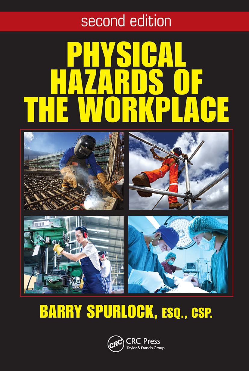 Physical Hazards of the Workplace (Occupational Safety & Health Guide ...