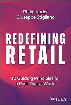Redefining Retail: 10 Guiding Principles for a Post-Digital World ...