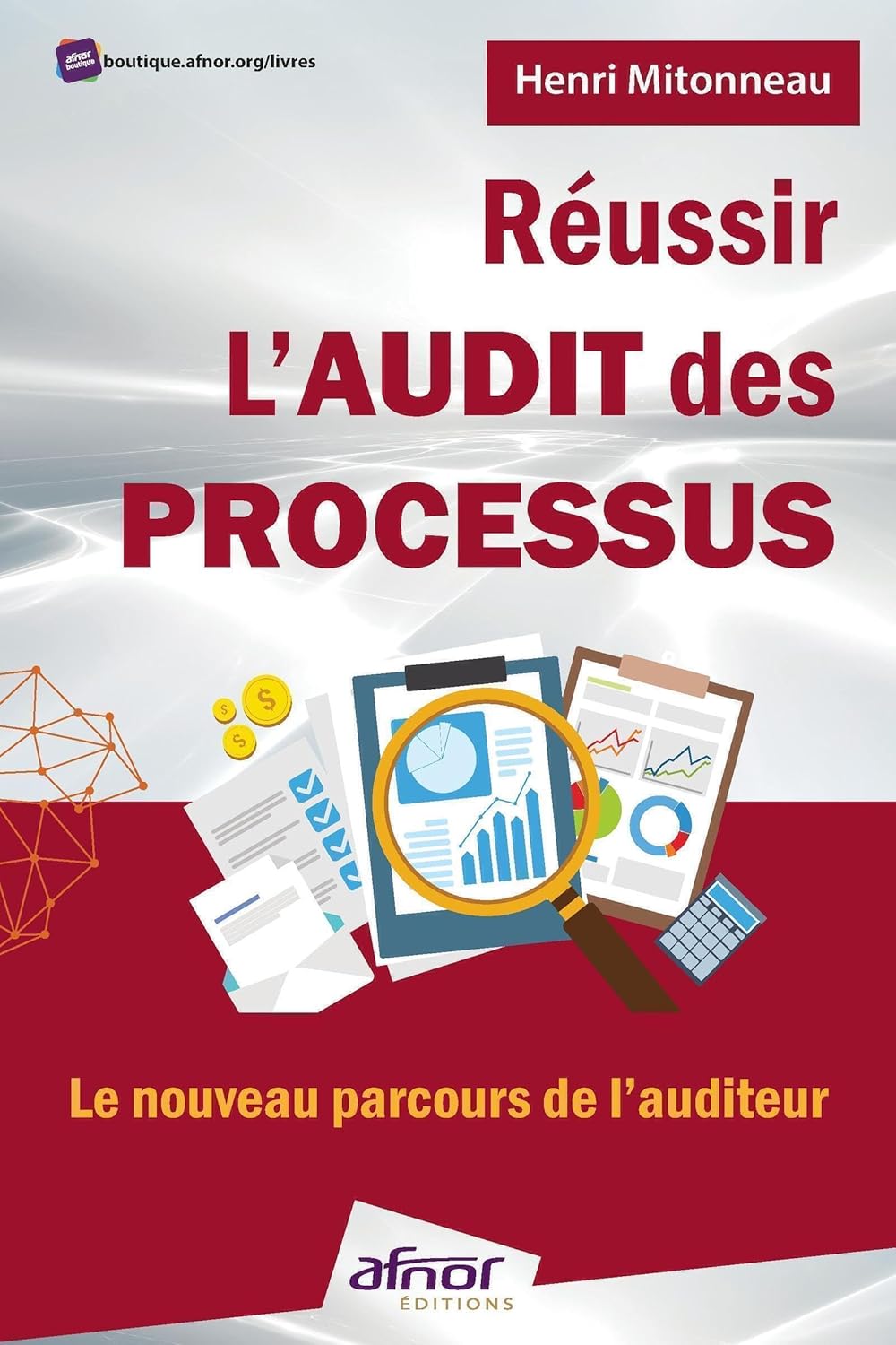 Réussir l'audit des processus: Le nouveau parcours de l'auditeur : Mitonneau, Henri: Amazon.co ...