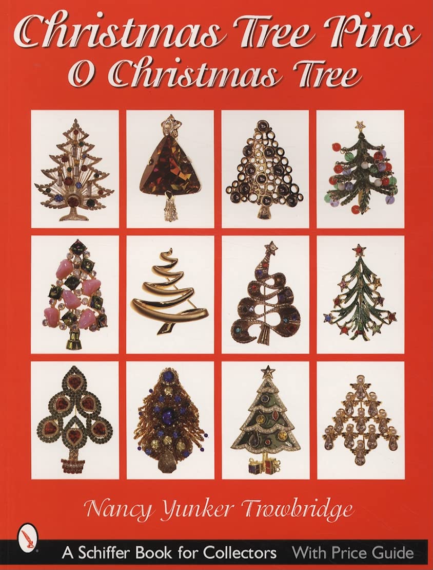 Christmas Tree Pins: O Christmas Tree (Schiffer Book for Collectors ...