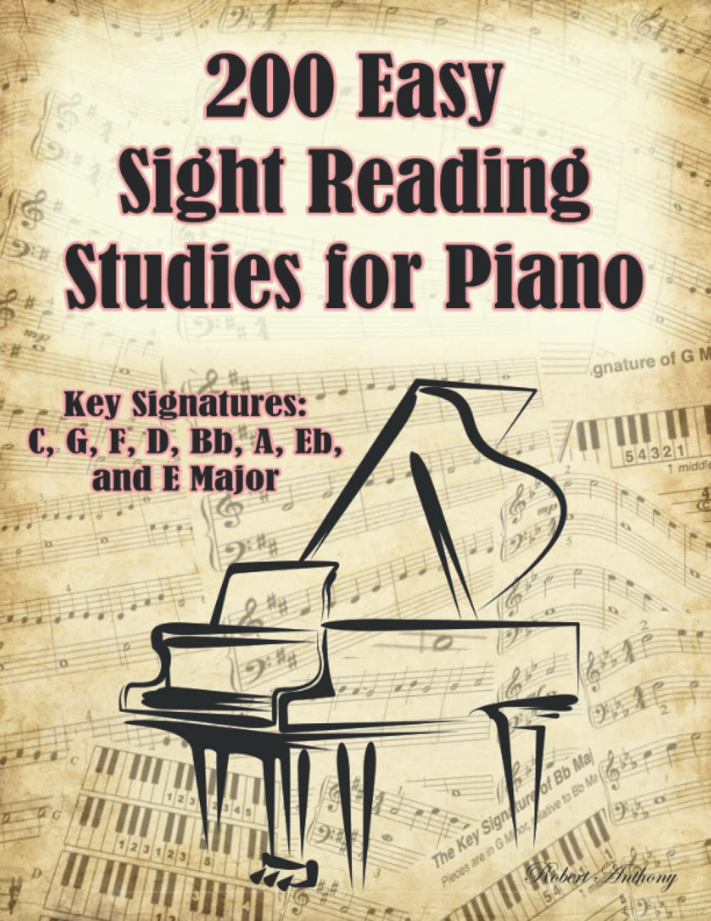200 Easy Sight Reading Studies for Piano: Key Signatures of C, G, F, D ...