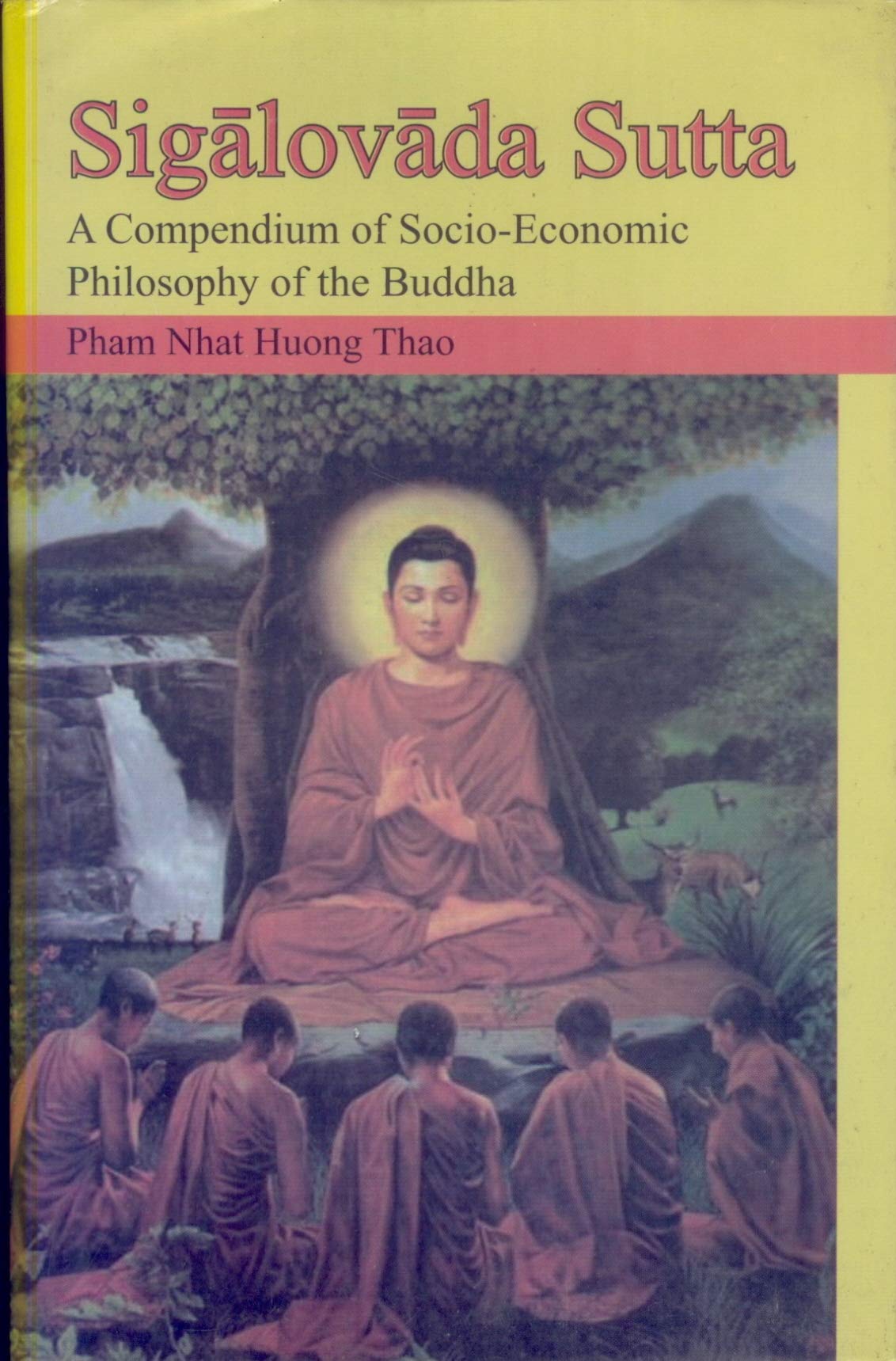Buy Sigalovada Sutta A Compendium of Socio-Economic Philosophy of the ...