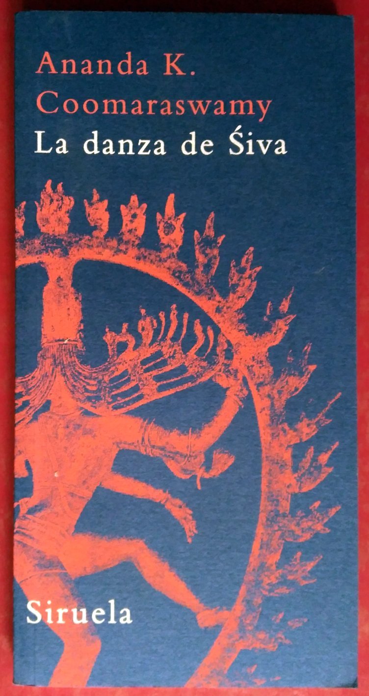 La danza de Siva / the Dance of... by Coomaraswamy, Ananda K.