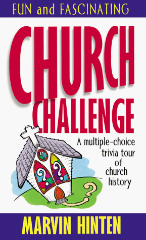 Church Challenge: A Multiple-Choice Trivia Tour of Church History ...