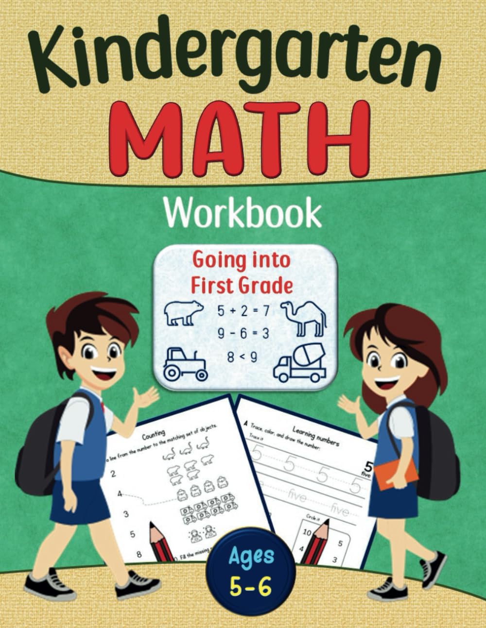 Kindergarten Math Workbook Ages 5-6, Going Into First Grade: Math ...