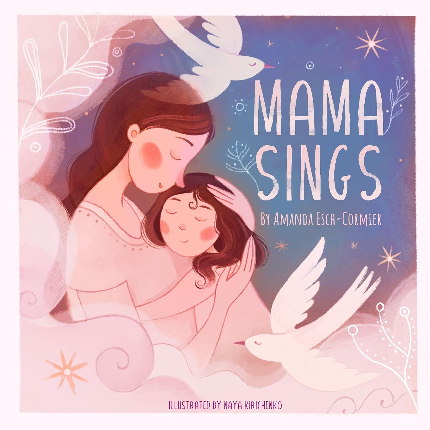 Amazon.com: Mama Sings eBook : Esch-Cormier, Amanda, Kirichenko, Naya ...