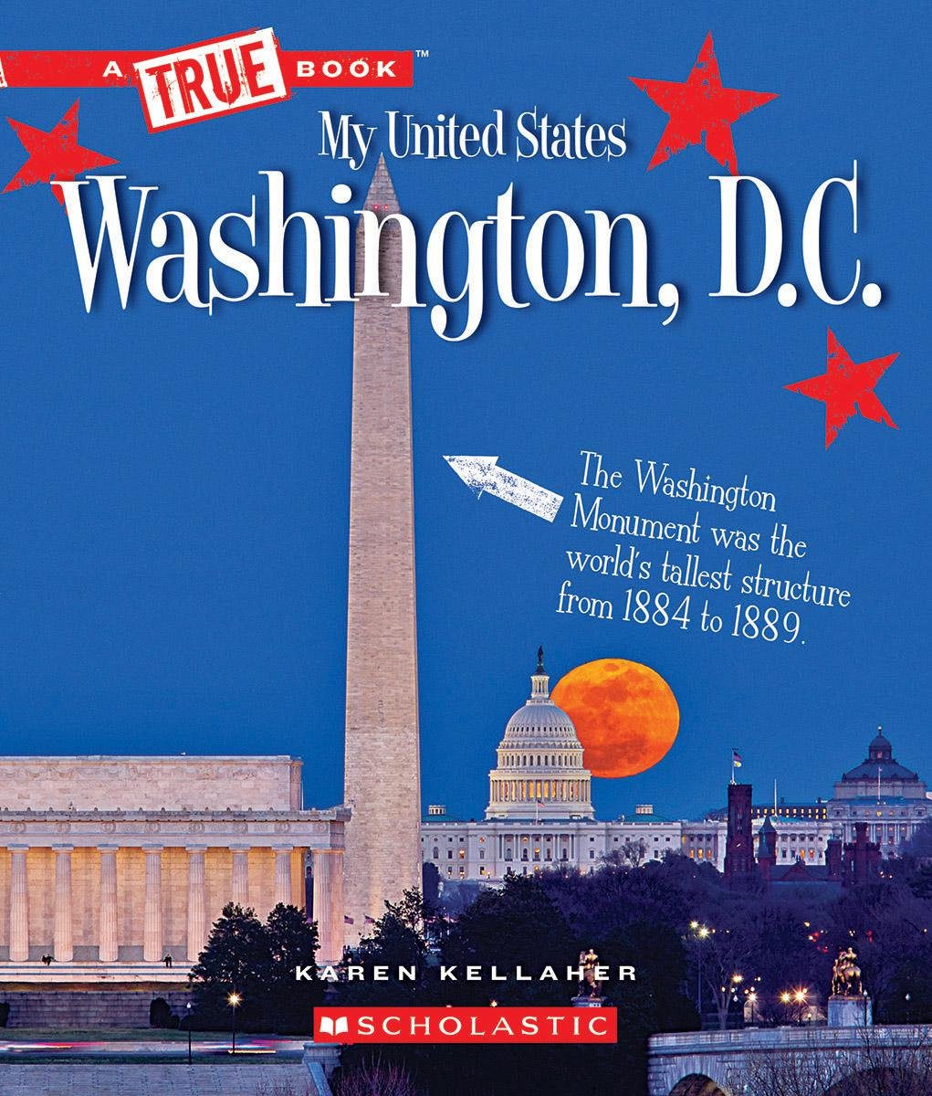 Washington, D.C. (A True Book: My United States) (A True Book (Relaunch ...