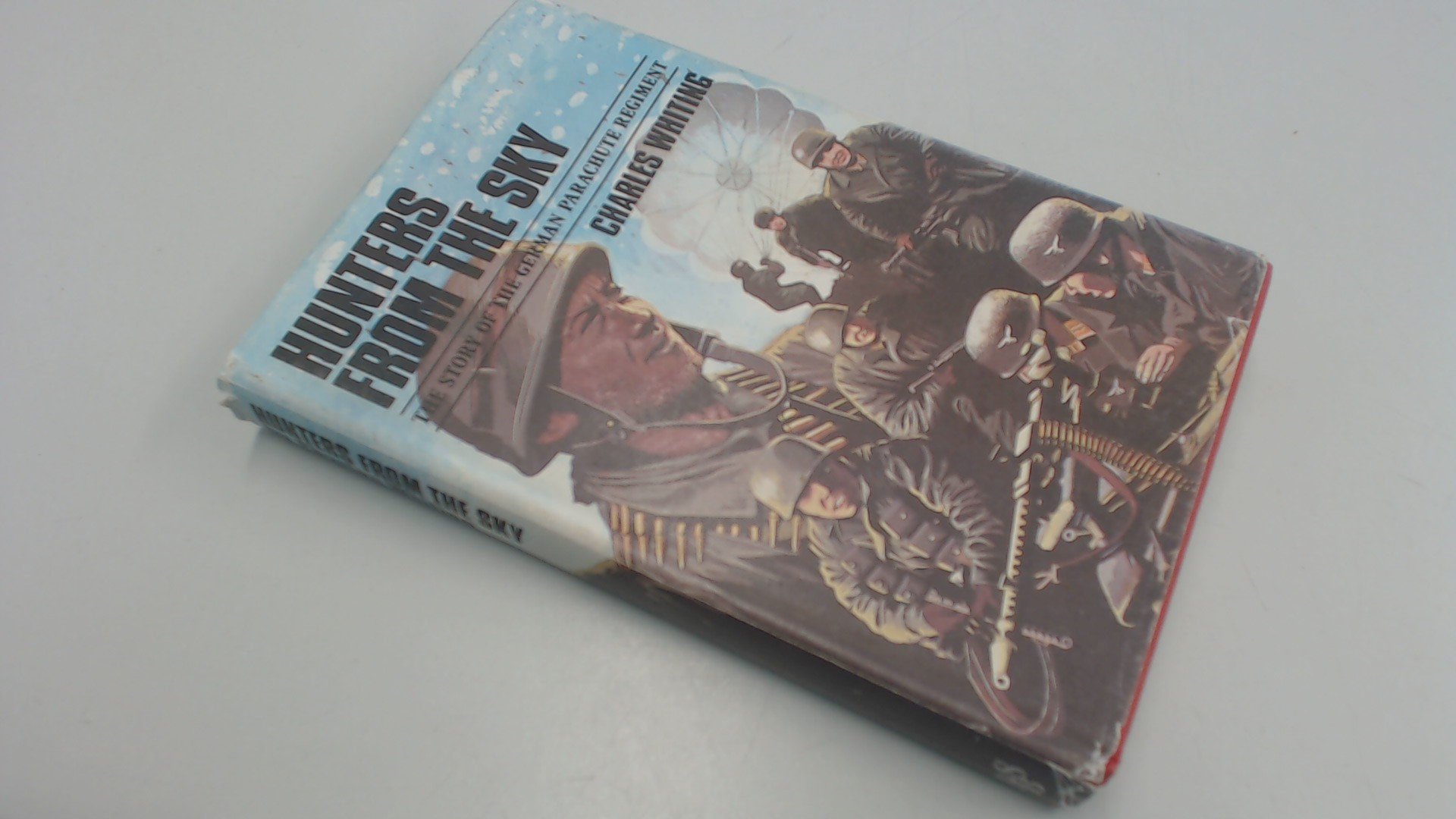 Buy Hunters from the Sky: The Story of the German Parachute Regiment ...