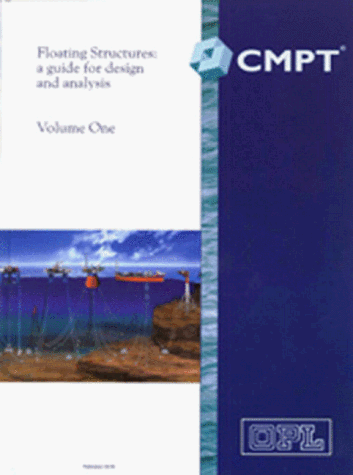 Floating Structures: A Guide for Design & Analysis: Oilfield ...