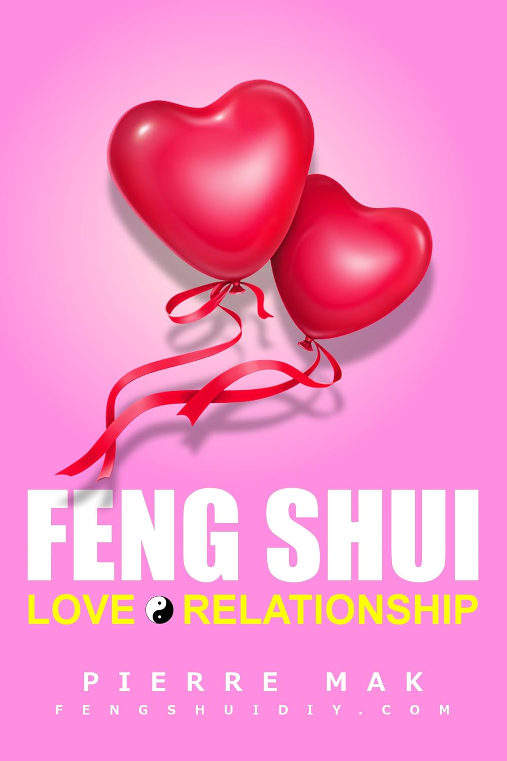 Feng Shui for Love and Relationship - Kindle edition by Mak, Pierre ...