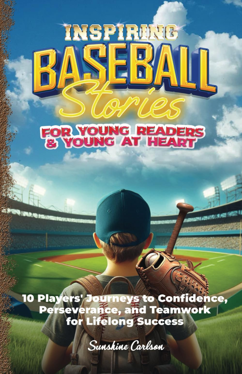 Inspiring Baseball Stories For Young Players and Young At Heart: Learn ...