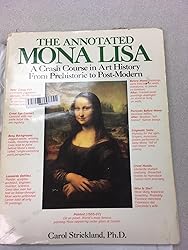 The Annotated Mona Lisa, Third Edition: A Crash Course in Art History ...