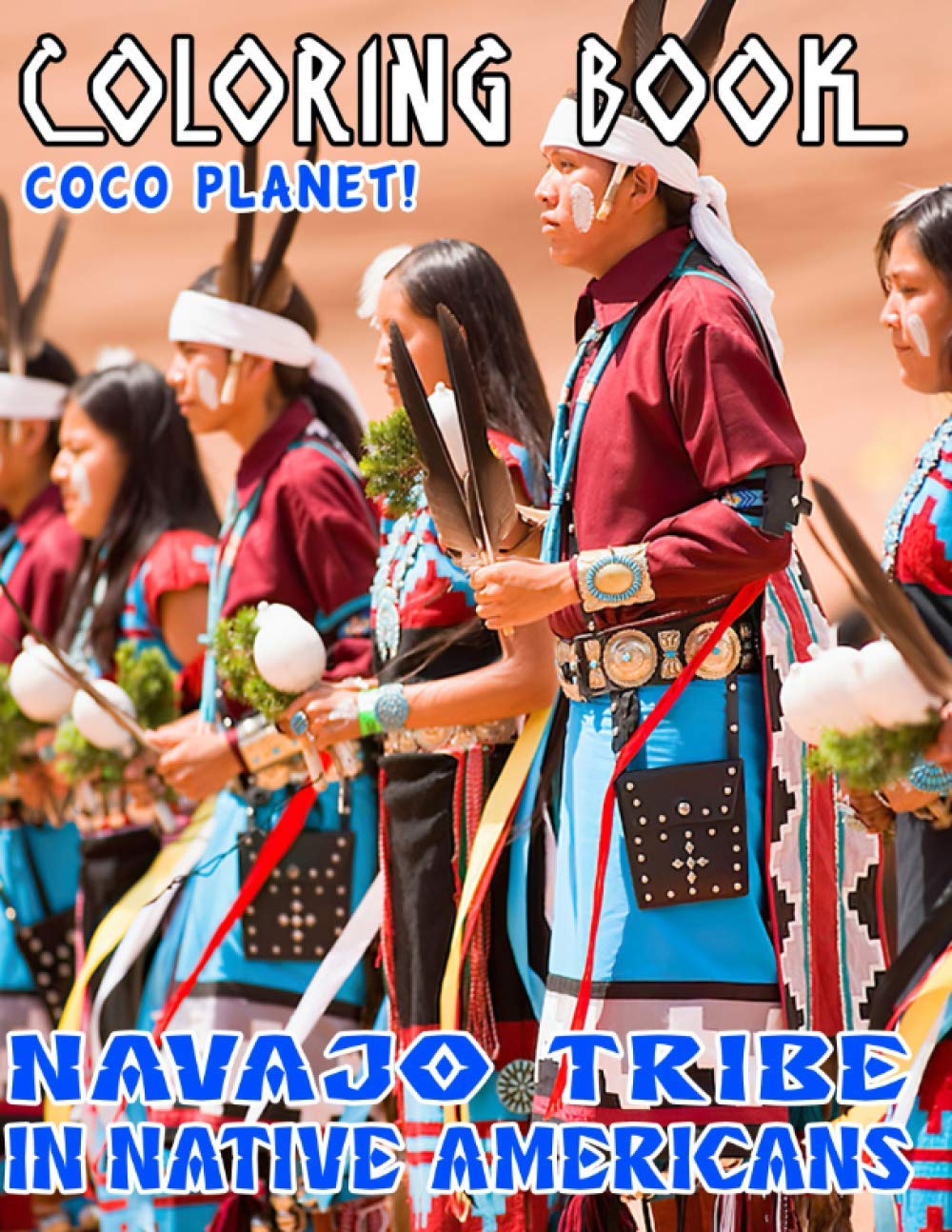 Buy Coco Planet! - Navajo Tribe In Native Americans Coloring Book ...