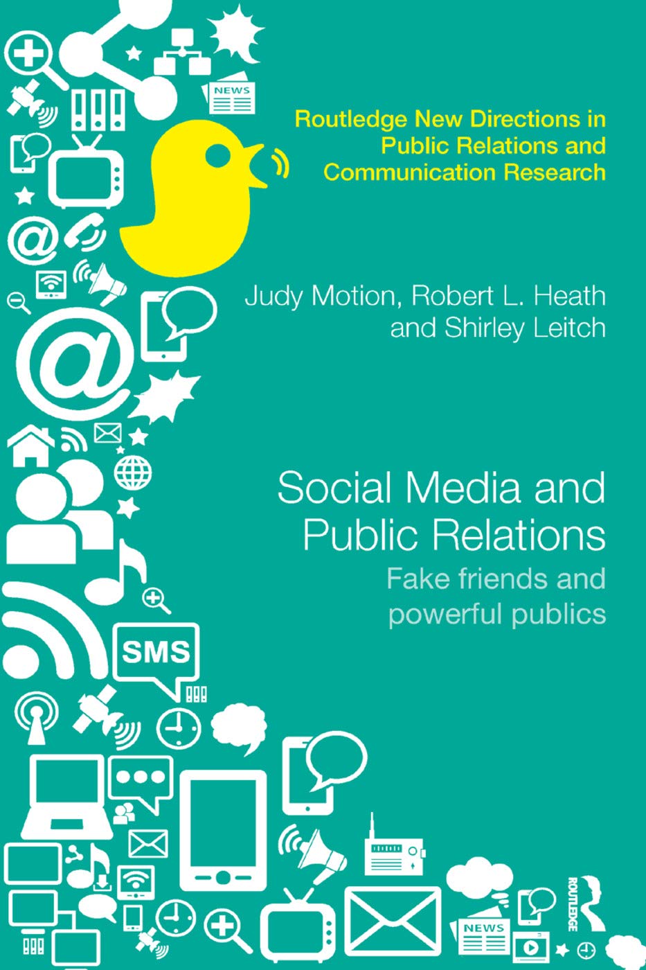 Social Media and Public Relations: Fake Friends and Powerful Publics ...