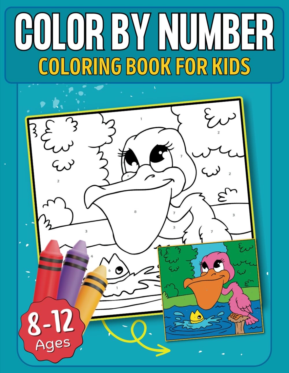 Color By Number Coloring Book For Kids Ages 8-12: Large Print Animals ...