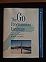 The Go Programming Language [Lingua inglese] : Donovan, Alan A. A.: Amazon.it: Libri