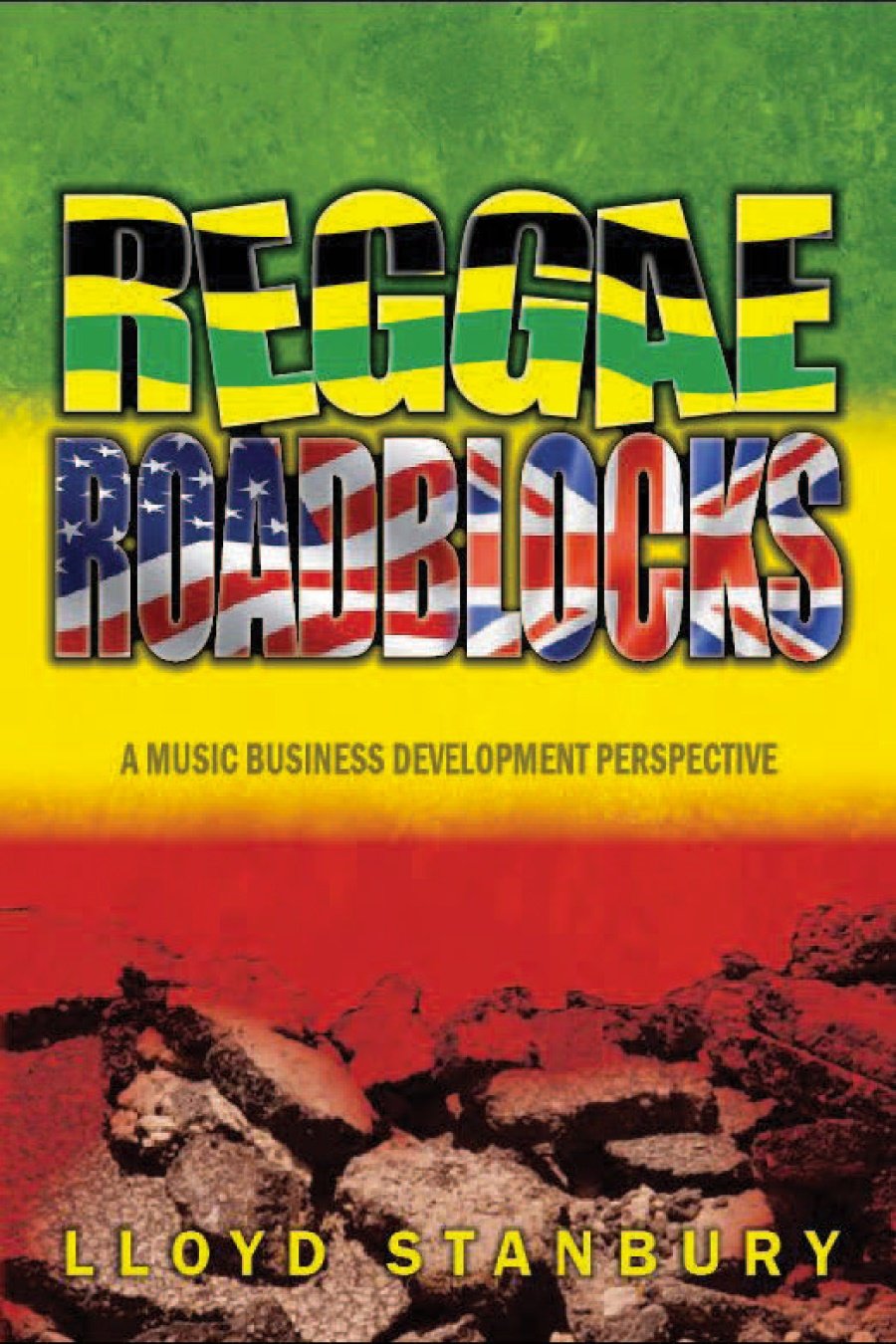 Reggae Roadblocks: A music business development perspective eBook ...