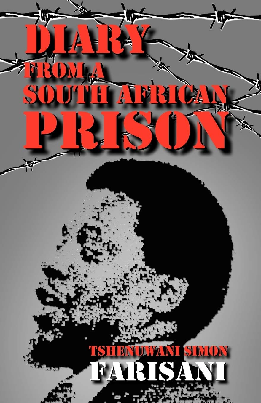 Diary from a South African Prison: Tshenuwani Simon Farisani, John A. Evenson: 9780800620622 ...
