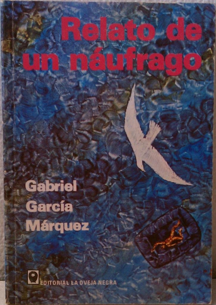 Amazon.com: Relato de un naufrago: Gabriel García Márquez: Books