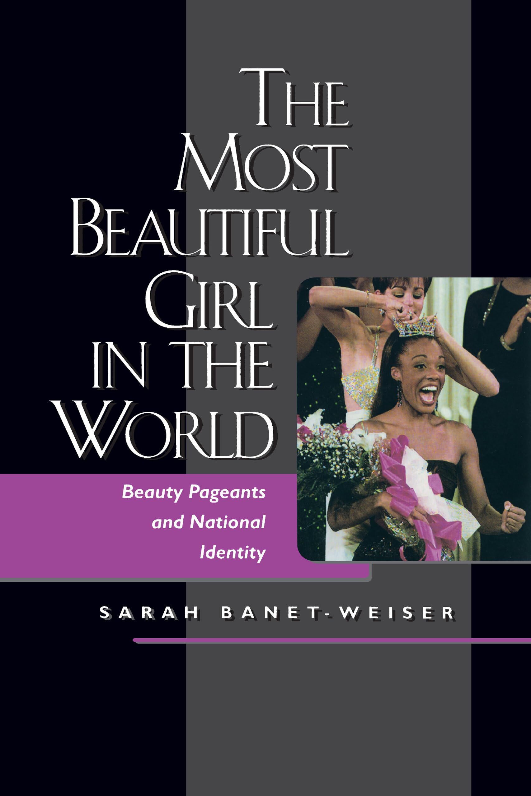 Amazon | The Most Beautiful Girl in the World: Beauty Pageants and ...