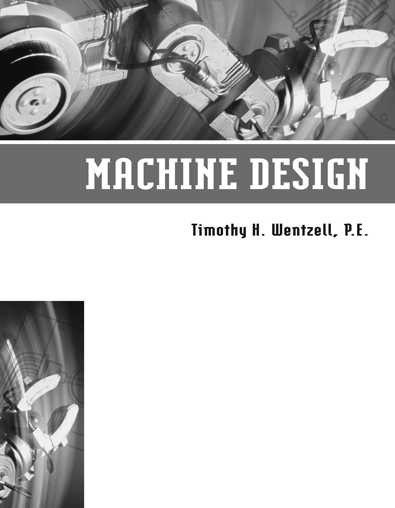 Machine Design: Wentzell, Timothy H: 9781401805173: Amazon.com: Books
