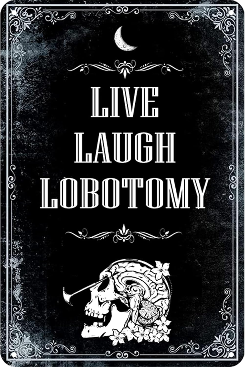Amazon.com: Live Laugh Lobotomy Metal Sign - Funny Meme Tin Sign for ...
